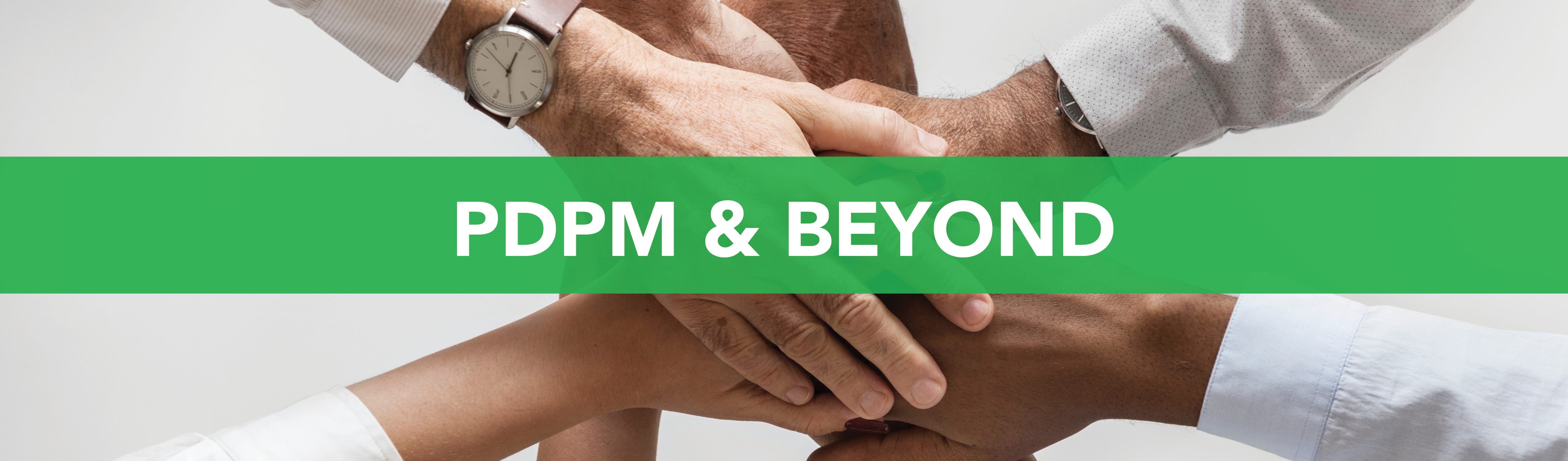 PDPM: Patient-Driven Payment Model | HealthPRO Heritage