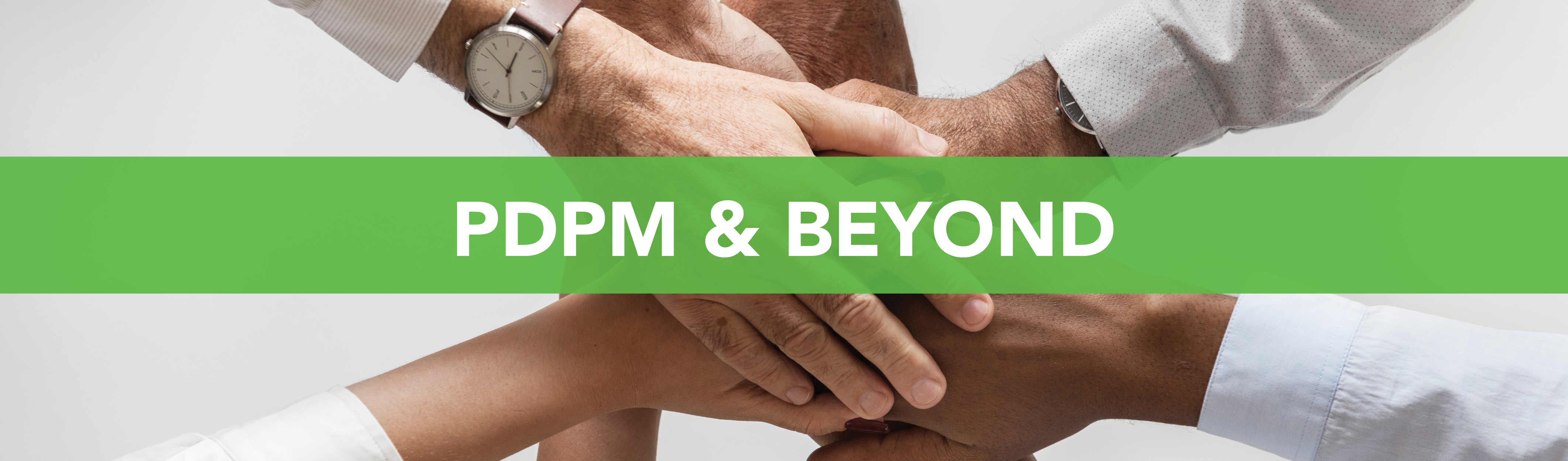 PDPM: Patient-Driven Payment Model | HealthPRO Heritage