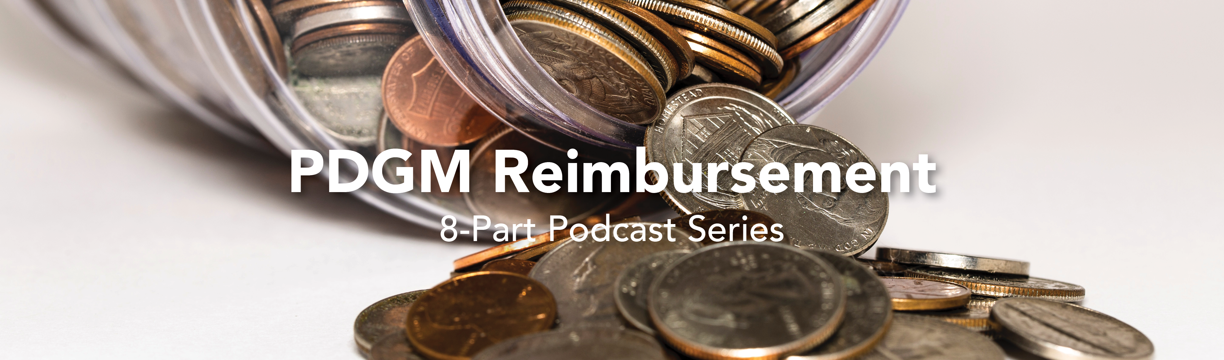 PDGM Reimbursement Podcasts | HealthPRO Heritage